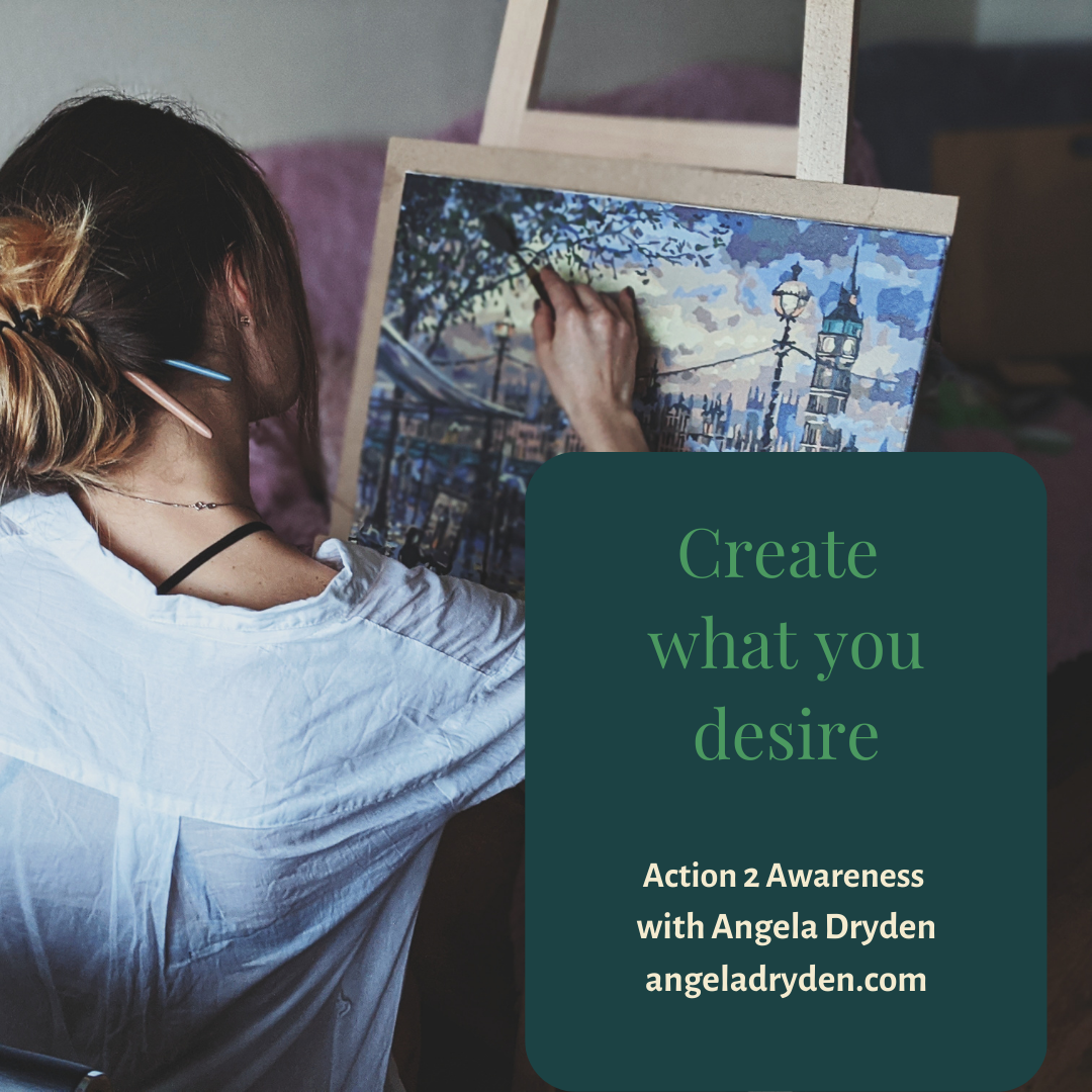 Create the Life you Desire – Angela Dryden Life Coach